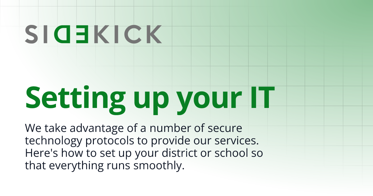 Setting up your IT | Sidekick Help, How-tos, and FAQs